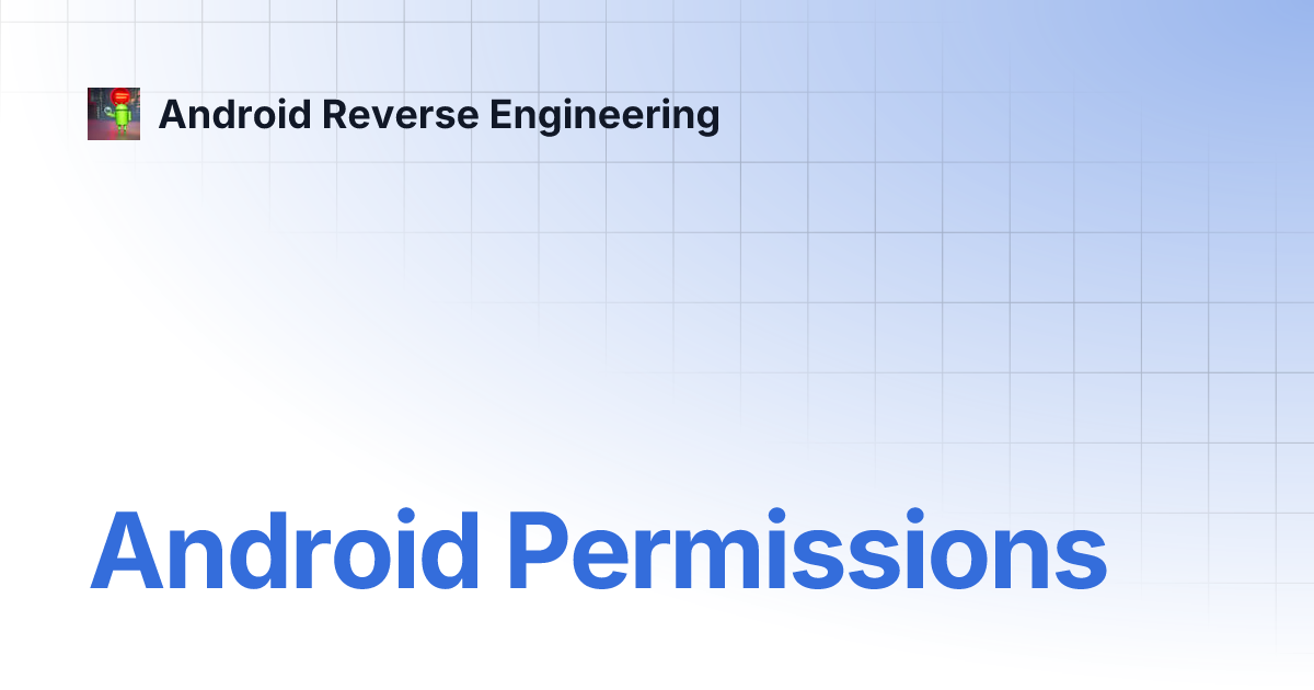 Android Permissions | Android Reverse Engineering