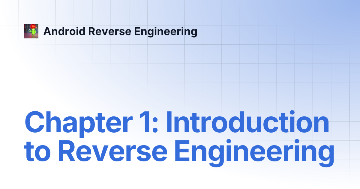 Chapter 1 Introduction To Reverse Engineering Android Reverse